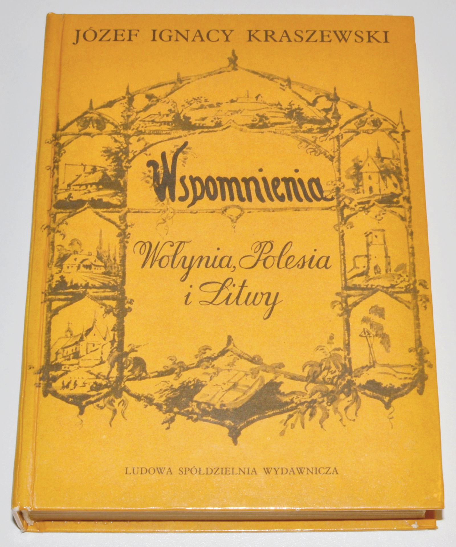 Wspomnienia Wołynia Polesia i Litwy - Józef Ignacy Kraszewski | Taniey.PL